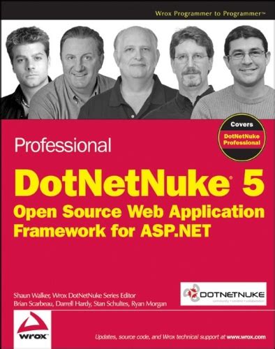 Professional Dotnetnuke 5 Open Source Web Application Framework For