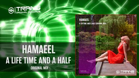 Hamaeel A Liftime And A Half Original Mix Youtube