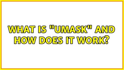 Ubuntu What Is Umask And How Does It Work Youtube