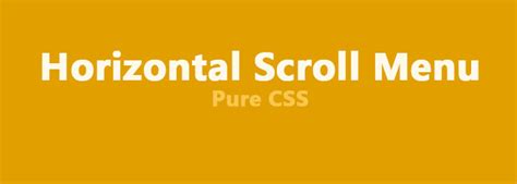 Membuat Scroll Menu Horizontal Dengan Pure Css