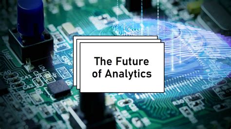The Future Of Analytics Emerging Trends And Technologies