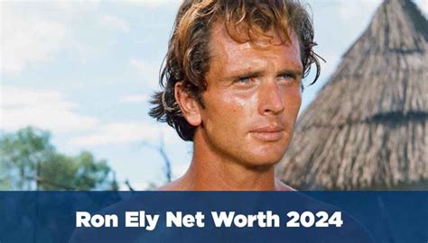 Who Is Ron Ely Net Worth 2024