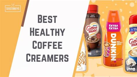 15 Best Healthy Coffee Creamers Of 2026 Transform Your Cup