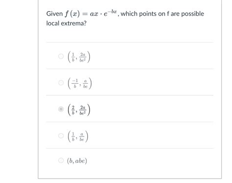 Solved Given F X Axebx Which Points On F Are Possible Chegg Com