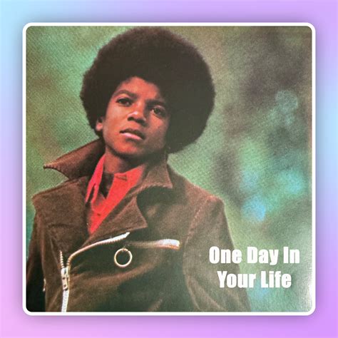«one Day In Your Life El Principio Del Michael Jackson Adulto El