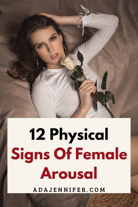 12 Physical Signs Of Female Arousal