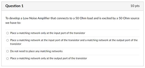 Solved To Develop A Low Noise Amplifier That Connects To A Chegg Com