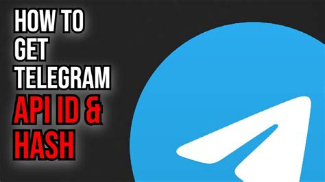 How To Get Telegram Api Id And Hash For Automation Youtube