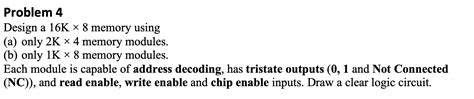 Problem 4 Design A 16k ~ 8 Memory Using A Only 2k X