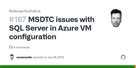 Msdtc Issues With Sql Server In Azure Vm Configuration · Issue 167 · Particularendtoend · Github