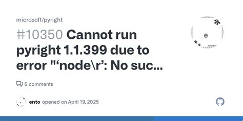 Cannot Run Pyright 11399 Due To Error ‘noder No Such File Or