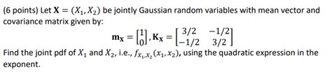 Points Let X X X Be Jointly Gaussian Random Chegg Com