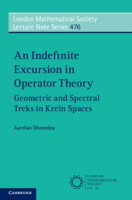 An Indefinite Excursion In Operator Theory Geometric And Spectral