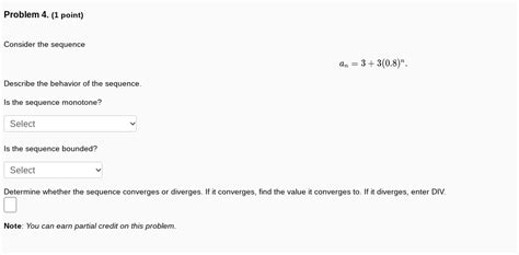 Solved Problem 4 1 Point Consider The Sequence Chegg Com