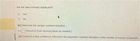 solved are the data normally distributed yes no b