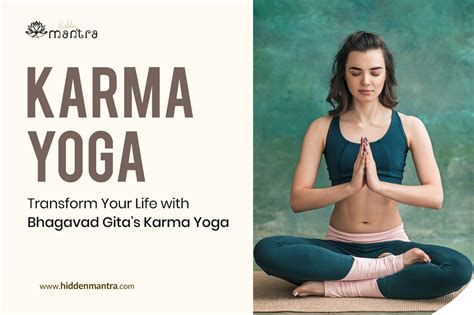 Transform Your Life With Karma Yoga In Bhagavad Gita