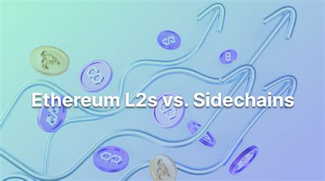 Layer 2s Vs Sidechains In 2025 Key Differences Explained Coinbrain