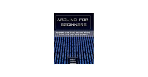 博客來-Arduino for Beginners: Beginners guide on How To Learn Arduino Advanced Methods and Strategies