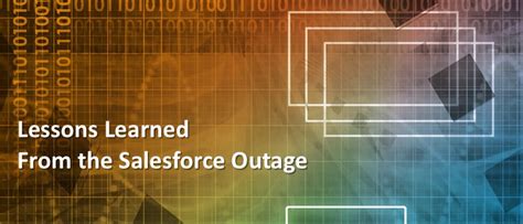 Lessons Learned From The Salesforce Outage DevOps Com