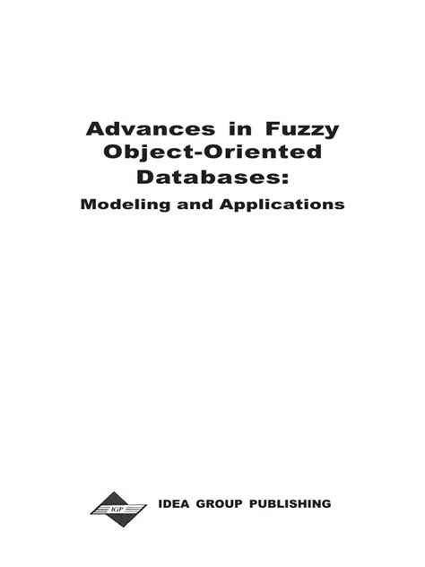 Advances In Fuzzy Object Oriented Databases Modeling And Applications