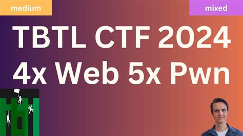 tbtl ctf 2024 challenge writeups 4x web 5x pwn youtube