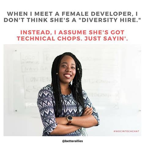 When I Meet A Female Developer I Don T Assume She S A Diversity Hire Instead I Assume She S