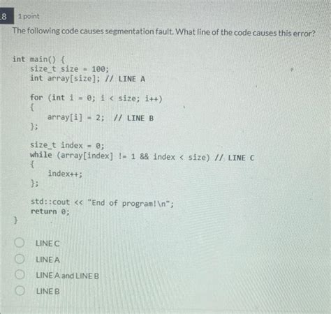Solved 18 1 Point The Following Code Causes Segmentation