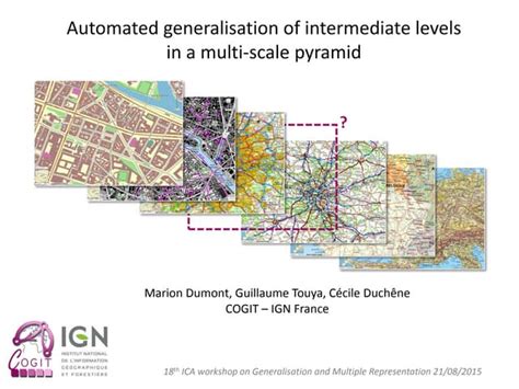 Automated Generalisation Of Intermediate Levels In A Multi Scale