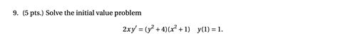 Solved 5 ﻿pts ﻿solve The Initial Value