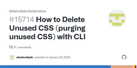 How To Delete Unused Css Purging Unused Css With Cli · Issue 15714 · Tailwindlabstailwindcss