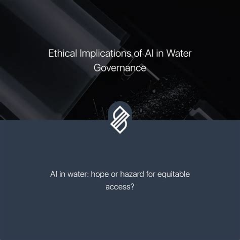 Ethical Implications Of Ai In Water Governance → Scenario