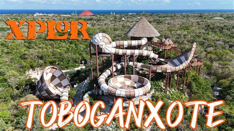 🔴xplor Toboganxote 🏖️la Nueva Atraccion Del Parque X Xcaret 🌴 Travel