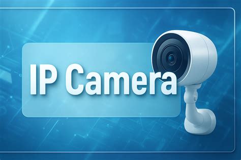 Las 7 Principales Tendencias En Cámaras Ip Análisis Y Conocimientos