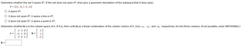 solved determine whether the set s spans r2 if the set does