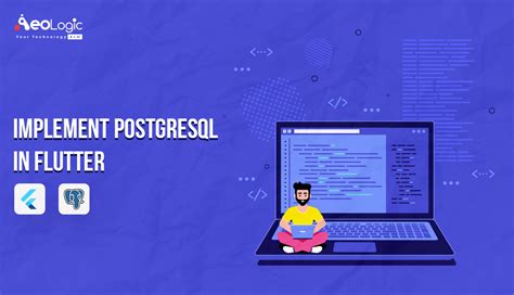 Implement Postgresql In Flutter Learn How To Use And Implement Postgresql By Rahul Thakur