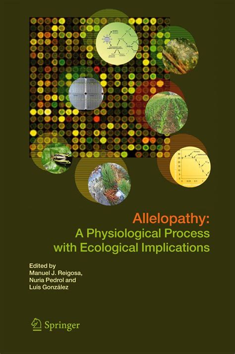 Allelopathy A Physiological Process With Ecological Implications