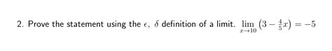 Solved Prove The Statement Using The εlon δ ﻿definition Of A