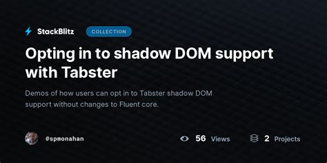 Opting In To Shadow Dom Support With Tabster By Spmonahan Stackblitz