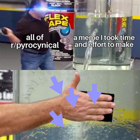 Funny Meme Rpyrocynical