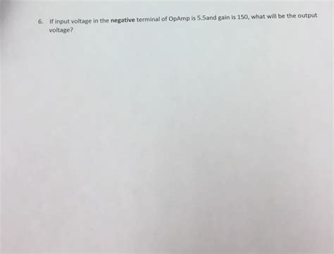 Solved If Input Voltage In The Negative Terminal Of OpAmp Is Chegg Com