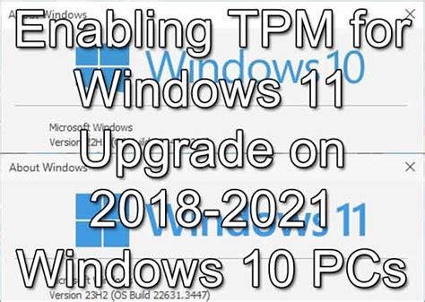 Enabling TPM For Windows 11 Upgrade On 2018 2021 Windows 10 PCs