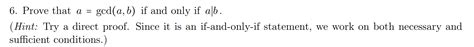 solved 6 prove that a gcd a b if and only if a∣b hint