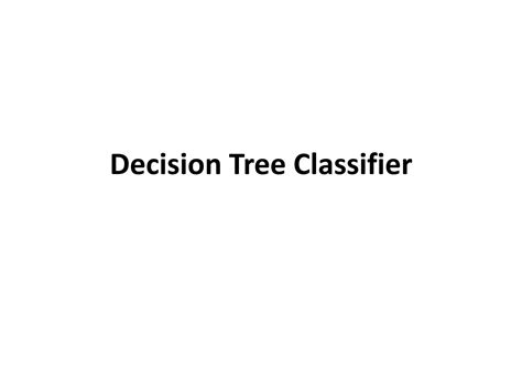 Solution Decision Tree Classifier Studypool