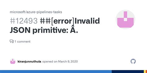 Error Invalid Json Primitive Â · Issue 12493 · Microsoftazure Pipelines Tasks · Github