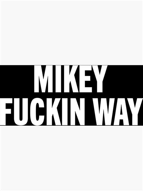 Mikey Fuckin Way Poster For Sale By Arcanosabehis Redbubble