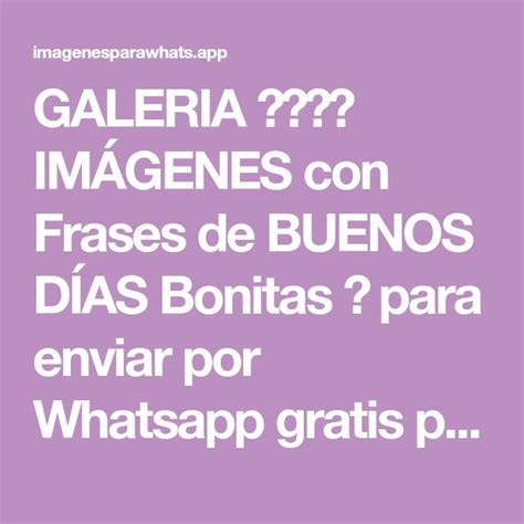 Galeria ️ ImÁgenes Con Frases De Buenos DÍas Bonitas 🌞 Para Enviar Por
