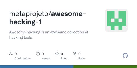 GitHub Metaprojeto Awesome Hacking Awesome Hacking Is An Awesome Collection Of Hacking Tools