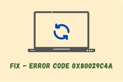 How Do I Fix Error Code 0x80029c4a On Windows PC