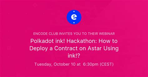 Polkadot Ink Hackathon How To Deploy A Contract On Astar Using Ink