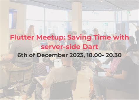 Flutter Meetup Saving Time With Server Side Dart Devoteam G Cloud